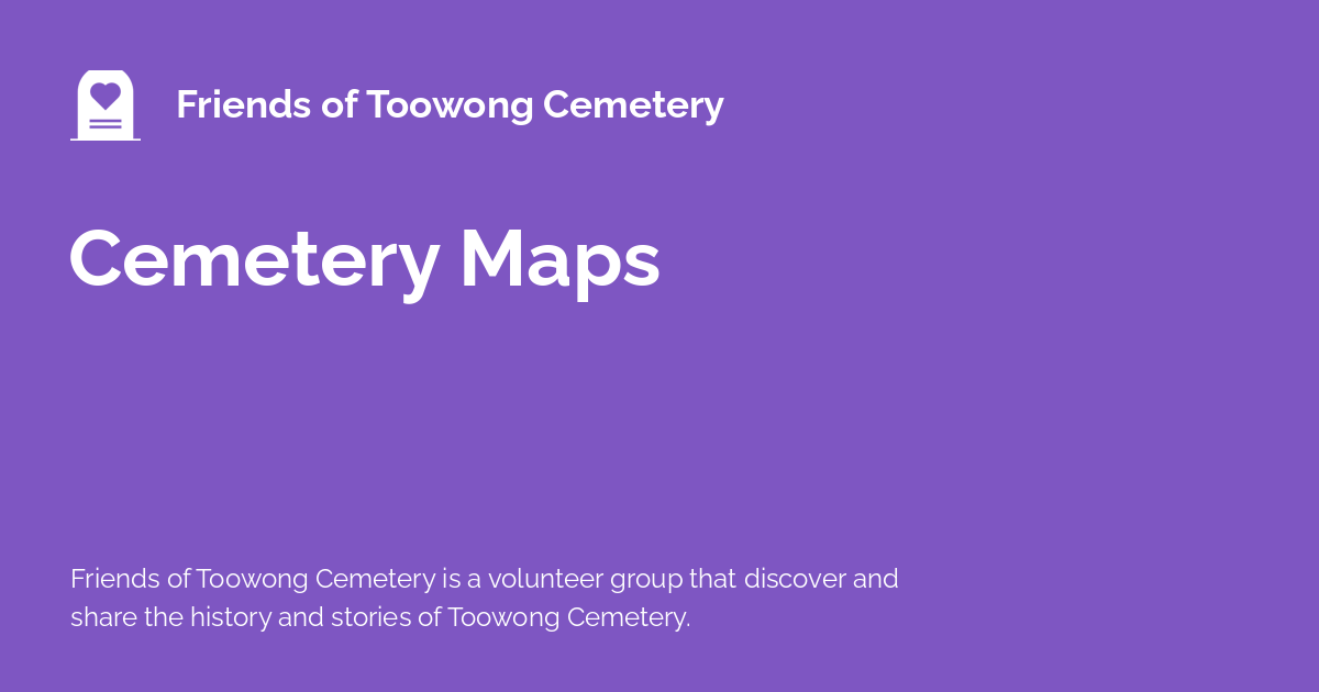 Cemetery Maps - Friends of Toowong Cemetery